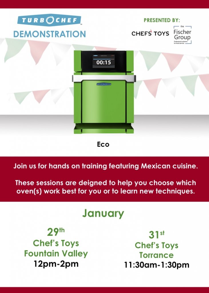 TurboChef Cooking Demo - Mexican Cuisine! Fountain Valley – Chefs' Toys